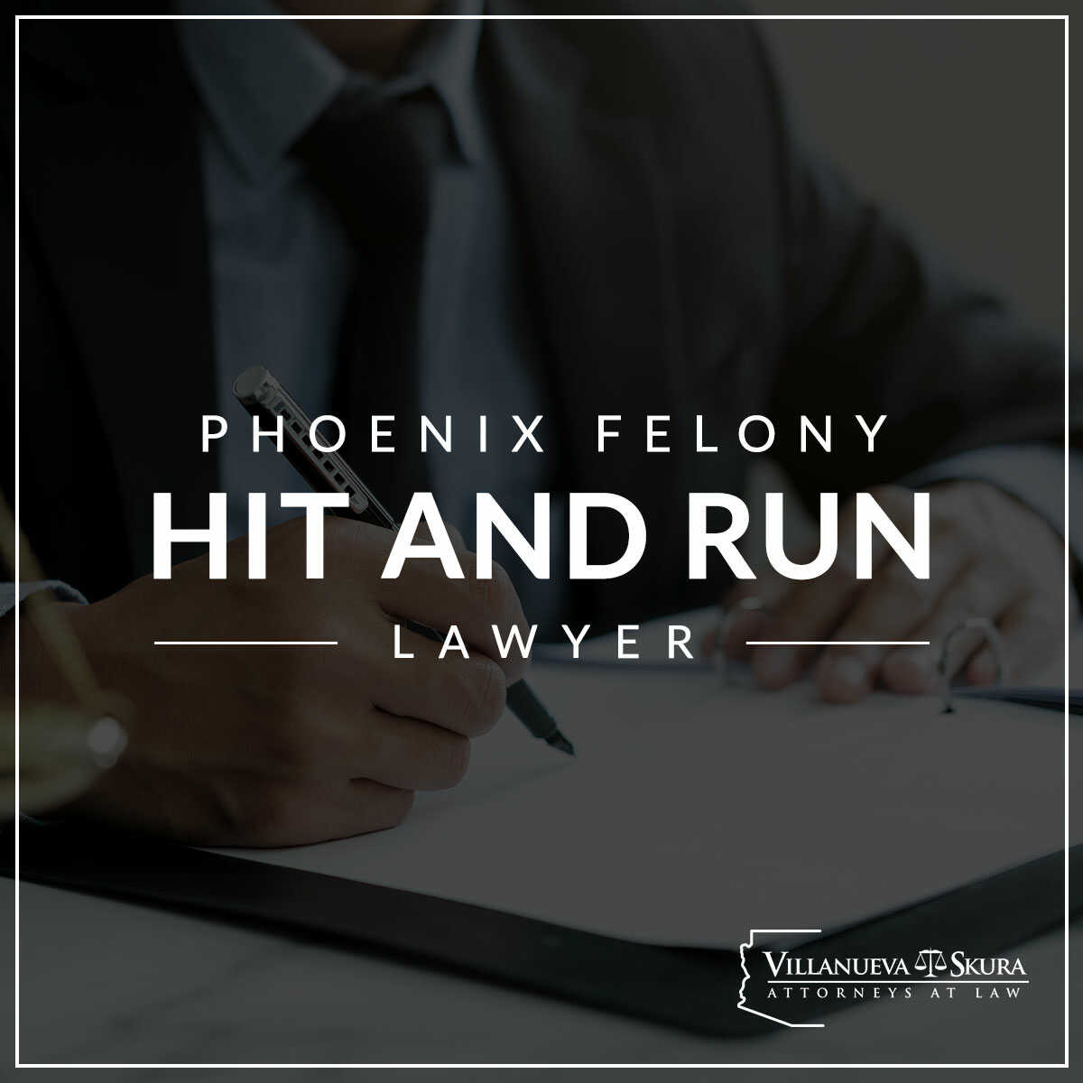Hit And Run Lawyers In Phoenix At VS Attorneys At Law